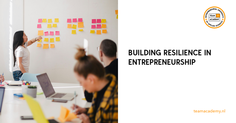 Building resilience in entrepreneurship - Team Academy