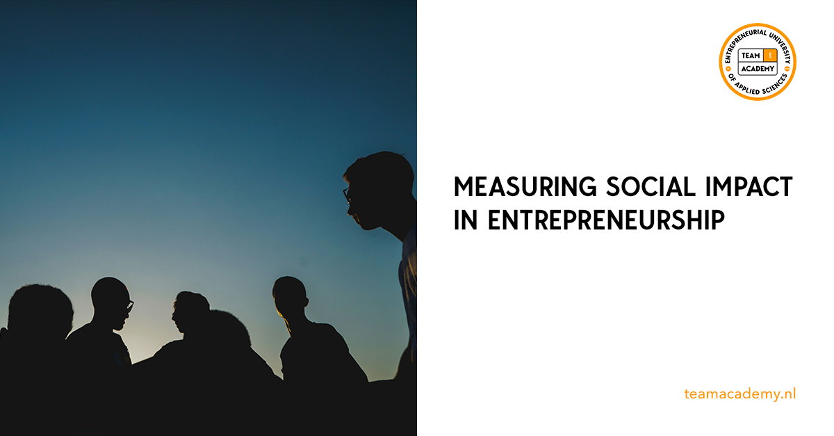 Measuring social impact in entrepreneurship - Team Academy